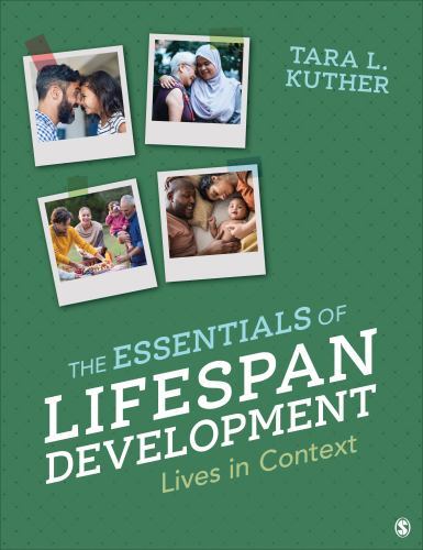 Essentials of Lifespan Development : Lives in Context by Tara L. Kuther ...
