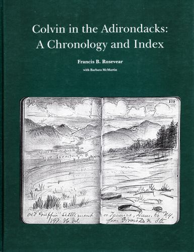 Colvin in the Adirondacks : A Chronology Hudex by Barbara McMartin and ...