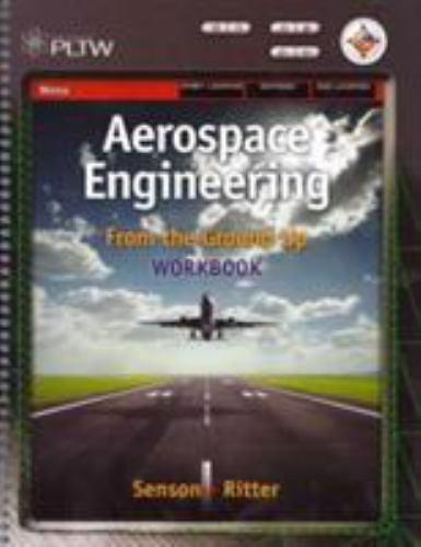 Workbook for Senson/Ritter's Aerospace Engineering: from the Ground Up ...