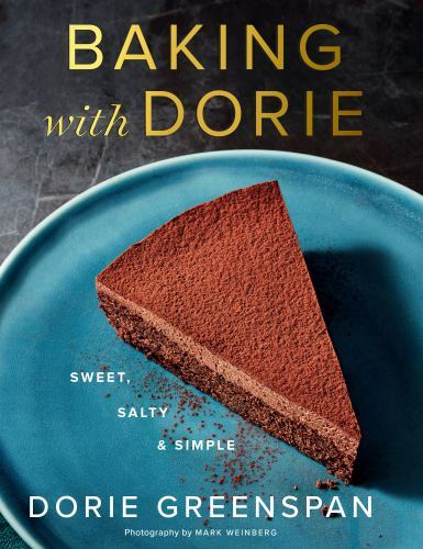 Baking with Dorie : Sweet, Salty and Simple by Dorie Greenspan (2021 ...