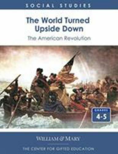 World Turned Upside Down : The American Revolution by COLLEGE OF ...