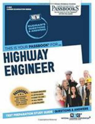 Career Examination Ser.: Highway Engineer (C-2521) : Passbooks Study ...