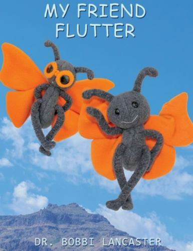 My Friend Flutter by Bobbi Lancaster (2019, Hardcover) for sale online ...