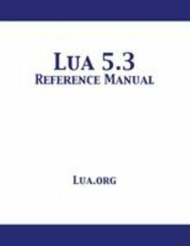 Lua 5. 3 Reference Manual by Lua.org (2019, Trade Paperback) for sale online | eBay