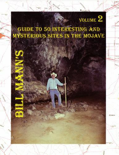 Guide To 50 Interesting and Mysterious Sites In The Mojave-Vol. 2 by ...