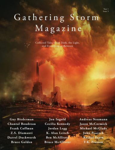 Gathering Storm Magazine, Year 1, Issue 3 : Collected Tales of the Dark ...