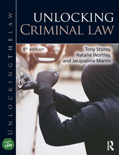 Unlocking Criminal Law by Natalie Wortley, Tony Storey and Jacqueline ...