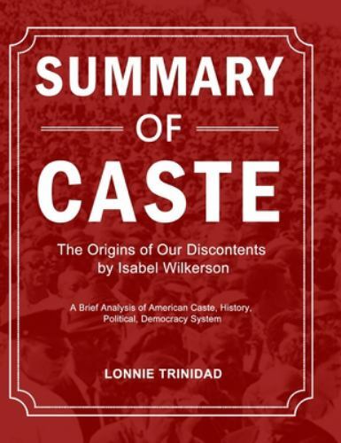 Summary of Caste : A Brief Analysis of American Caste, History ...