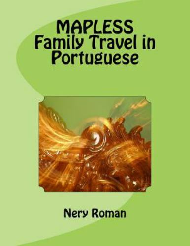 MAPLESS Family Travel in Portuguese by Nery Roman (2017, Trade ...