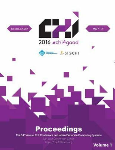 CHI 16 : Chi Conference on Human Factors in Computing Systems by Chi ...