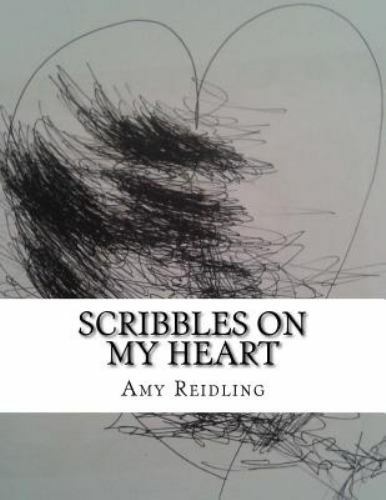 Scribbles on My Heart by Amy Reidling (2016, Trade Paperback) for sale ...