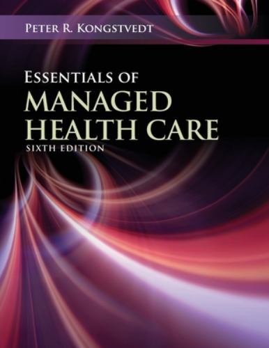 Essentials of Managed Health Care by Peter R. Kongstvedt (2021, Trade ...