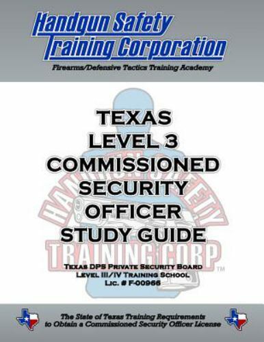 Texas Level 3 Commissioned Security Officer Study Guide by Handgun ...