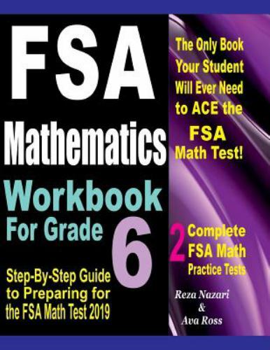 FSA Mathematics Workbook for Grade 6 : Step-By-Step Guide to Preparing ...
