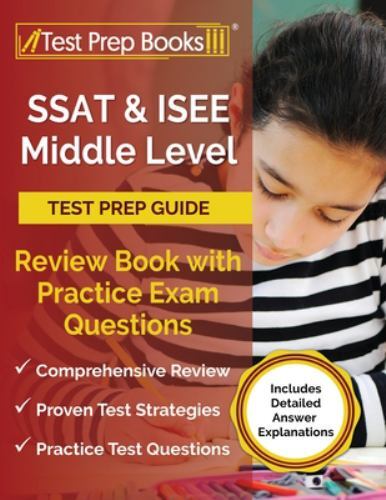 SSAT and ISEE Middle Level Test Prep Guide : Review Book with Practice ...