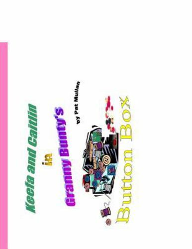 Granny Bunty's Button Box by Pat Mullan (2018, Trade Paperback) for ...