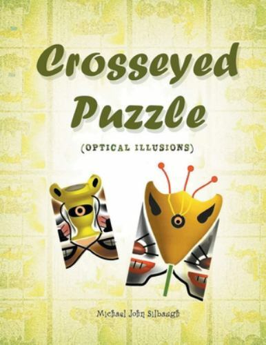 Crosseyed Puzzle by Michael John Silbaugh (2021, Trade Paperback) for ...