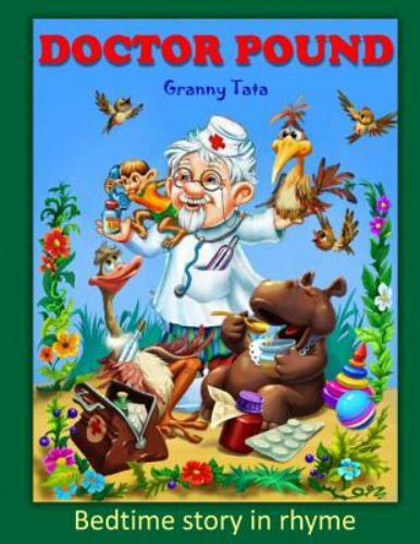 Doctor Pound : Bedtime Story in Rhyme by Tatiana Martchenko (2017 ...