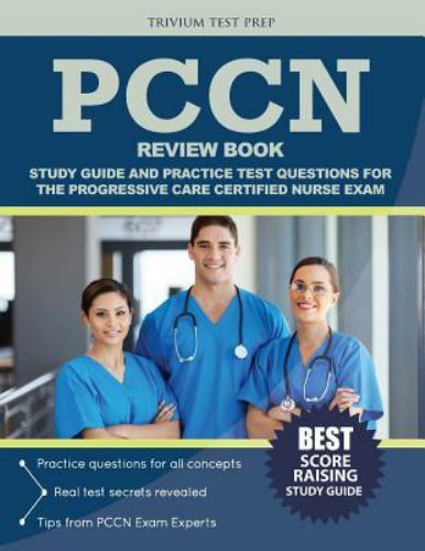 PCCN Review Book : Study Guide and Practice Test Questions for the ...