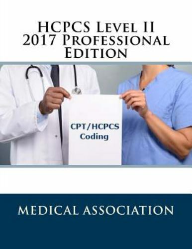 HCPCS Level II 2017 Professional Edition by Medical Association (2017 ...