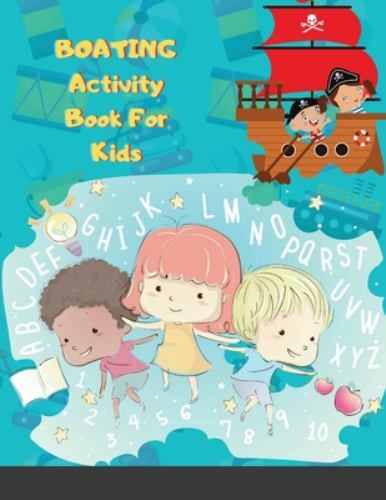 BOATING Activity Book for Kids : Amazing 120 Pages Easy and Engaging ...