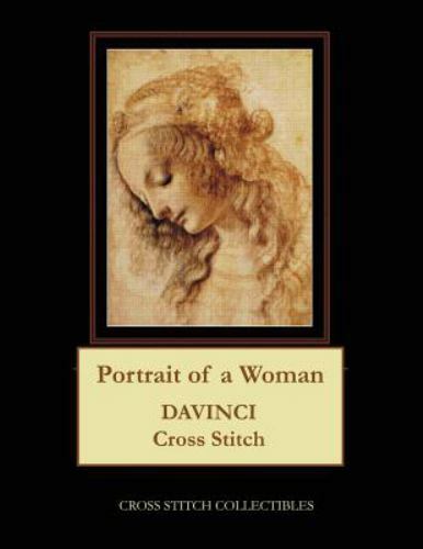 Portrait of a Woman : Leonardo Davinci Cross Stitch Pattern by Cross ...