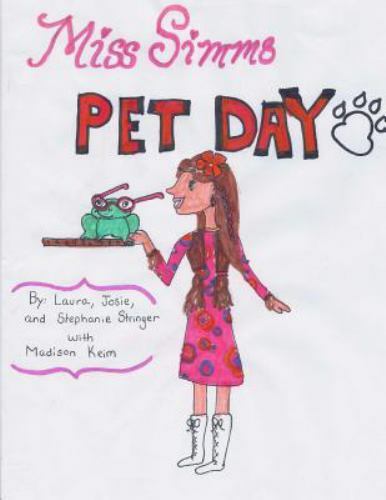 Miss Simms Pet Day by Laura Stringer, Josephine Stringer, Stephanie ...