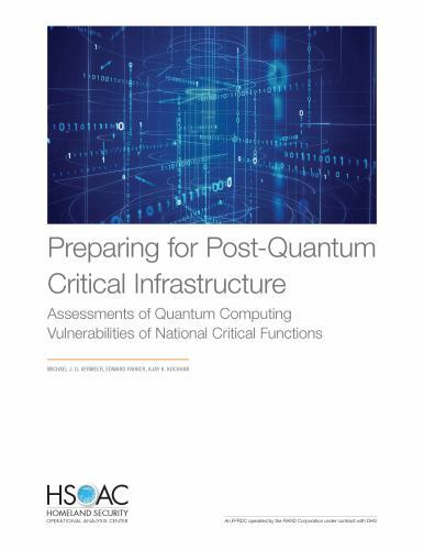 Preparing for Post-Quantum Critical Infrastructure : Assessments of ...