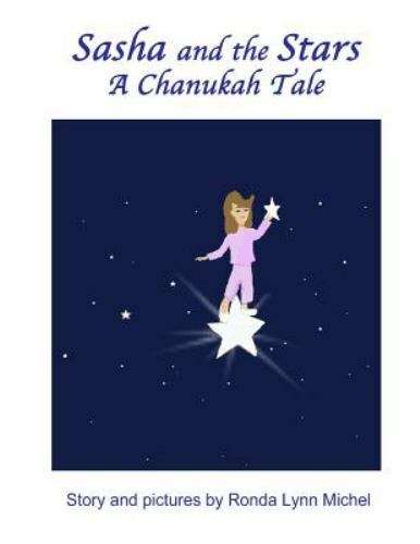 Sasha and the Stars : A Chanukah Tale by Ronda Michel (2015, Trade ...