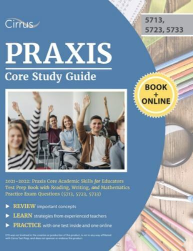 Praxis Core Study Guide 2021-2022 : Praxis Core Academic Skills for ...