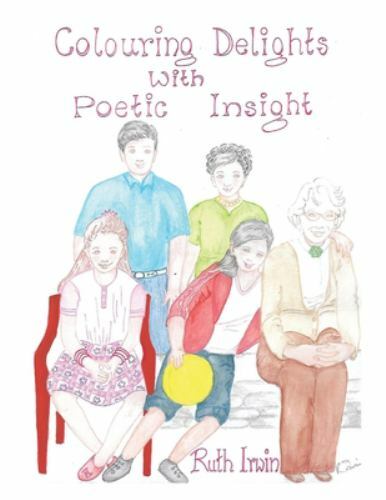 Colouring Delights with Poetic Insight by Ruth Irwin (2019, Trade ...