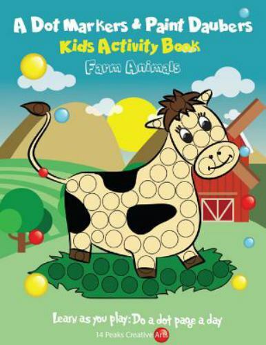 Dot Markers and Paint Daubers Kids Activity Book: Farm Animals : Learn ...