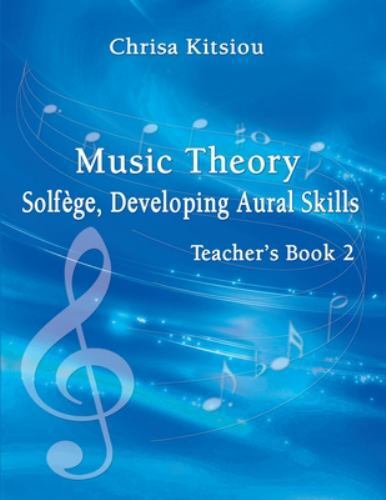 Music Theory Solfège, Developing Aural Skills Book 2 Teacher's Book by ...