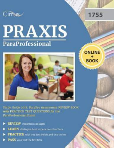 Paraprofessional Study Guide 2018 : ParaPro Assessment Review Book with ...
