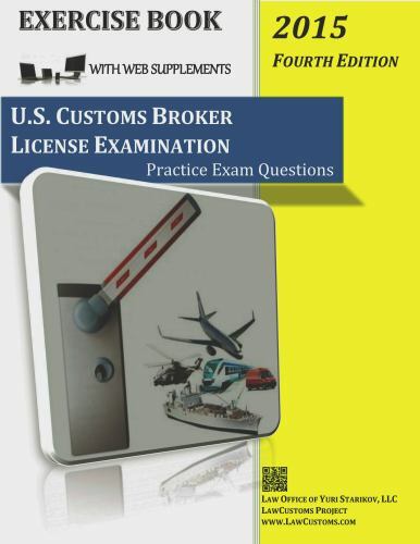 U. S. Customs Broker License Examination Practice Exam Questions ...