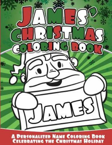 James' Christmas Coloring Book : A Personalized Name Coloring Book ...