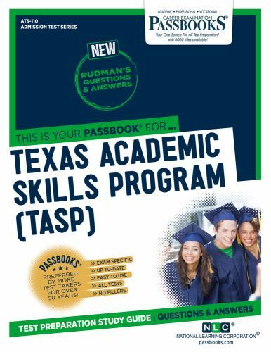 Admission Test Ser.: Texas Academic Skills Program (TASP) (ATS-110 ...