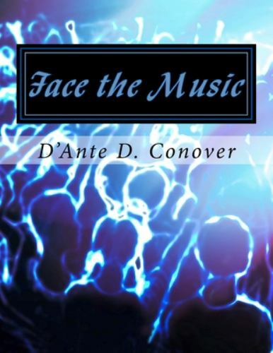 Face the Music by D'Ante Conover (2015, Trade Paperback) for sale ...