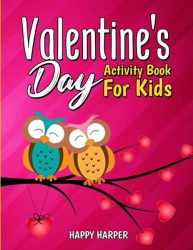 Valentine's Day Activity Book for Kids : A Cute and Fun Valentine's Day ...