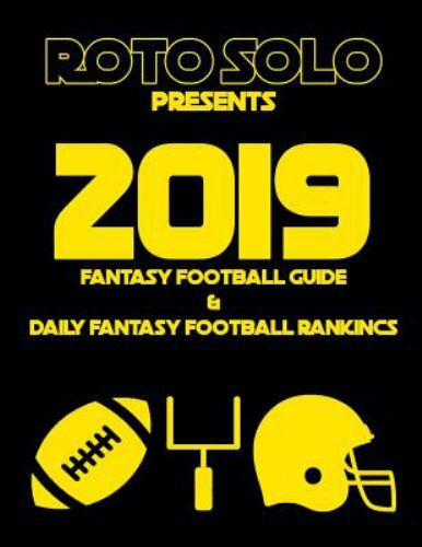 2019 Fantasy Football Guide and Daily Fantasy Football Rankings by Roto ...