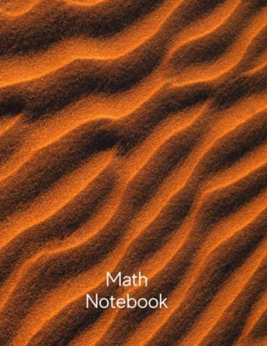 Math Notebook : 120 Pages, Math Notebook, Quad Ruled Workbook, 8. 5 X ...