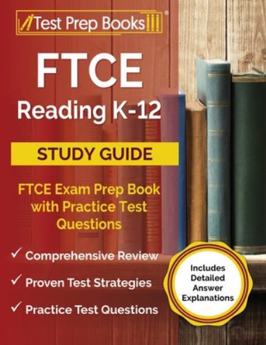 FTCE Reading K-12 Study Guide : FTCE Exam Prep Book with Practice Test ...