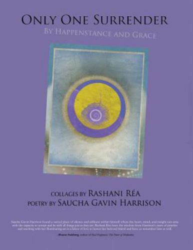 Only One Surrender : By Happenstance and Grace by Rashani Rea and ...