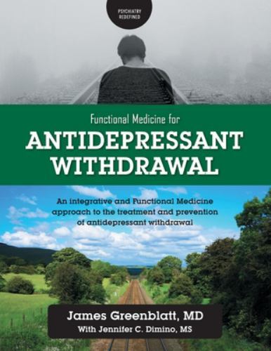 Functional Medicine for Antidepressant Withdrawal : An Integrative and ...