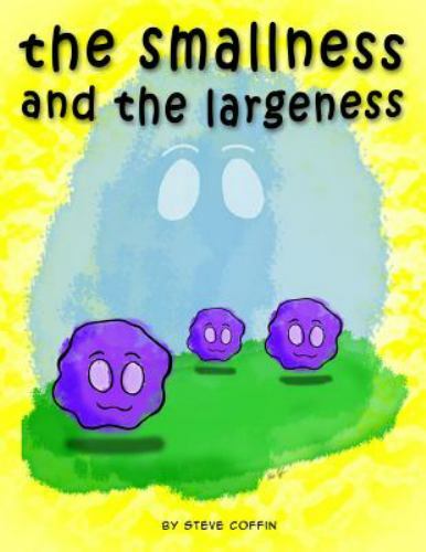 Smallness and the Largeness by Steve Coffin (2017, Trade Paperback) for ...