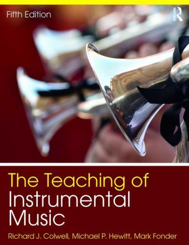 Teaching of Instrumental Music by Michael P. Hewitt and Richard J ...