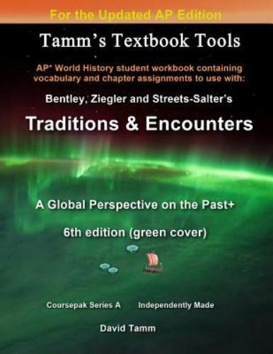 Tamm's Textbook Tools Ser.: Bentley's Traditions and Encounters+ 6th ...