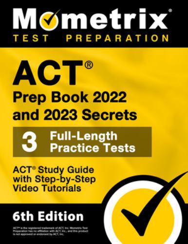 ACT Prep Book 2022 and 2023 Secrets - 3 Full-Length Practice Tests, ACT ...