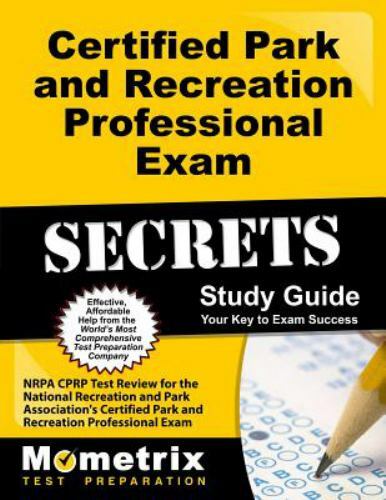 Certified Park and Recreation Professional Exam Secrets Study Guide ...