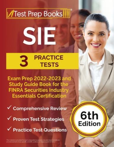 SIE Exam Prep 2022 - 2023 : 3 Practice Tests and Study Guide Book for ...